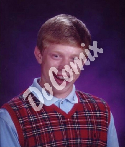 Bad luck Brian